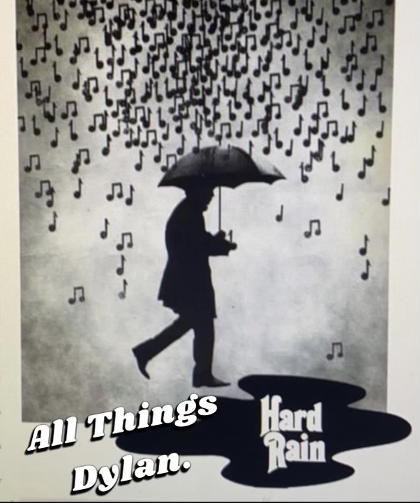 Hard Rain - All Things Dylan - The Sheldon The Sheldon